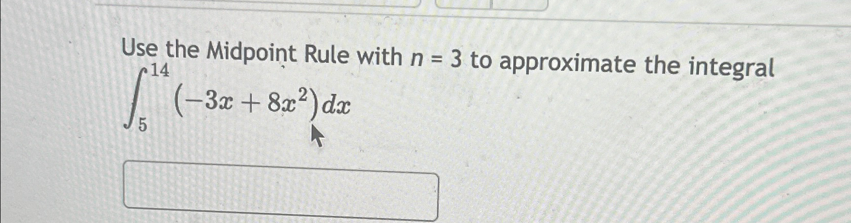 Solved Use the Midpoint Rule with n=3 ﻿to approximate the | Chegg.com