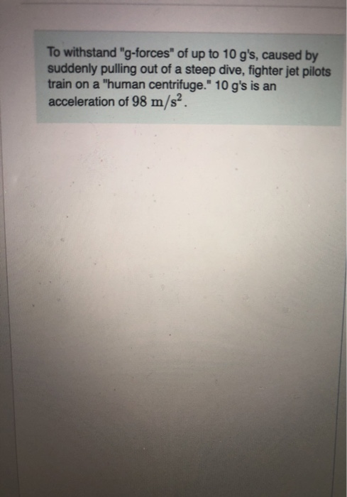 Solved To withstand "g-forces" of up to 10 g's, caused by | Chegg.com
