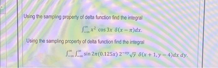 Solved Using the sampling property of delta function find | Chegg.com
