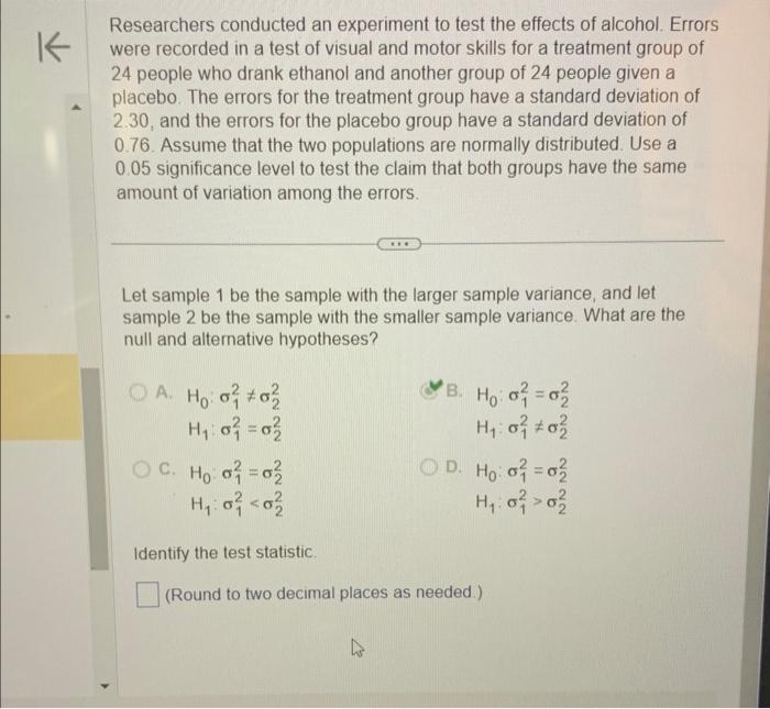 Solved Researchers conducted an experiment to test the | Chegg.com