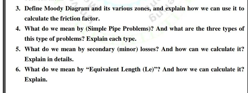 Solved 620 3. Define Moody Diagram and its various zones, | Chegg.com