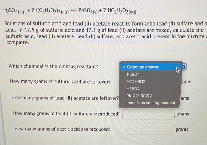 Solved H2SO4(aq) + Pb(C2H302)2(aq) PbSO4(s) + 2 HC2H302(aq) | Chegg.com