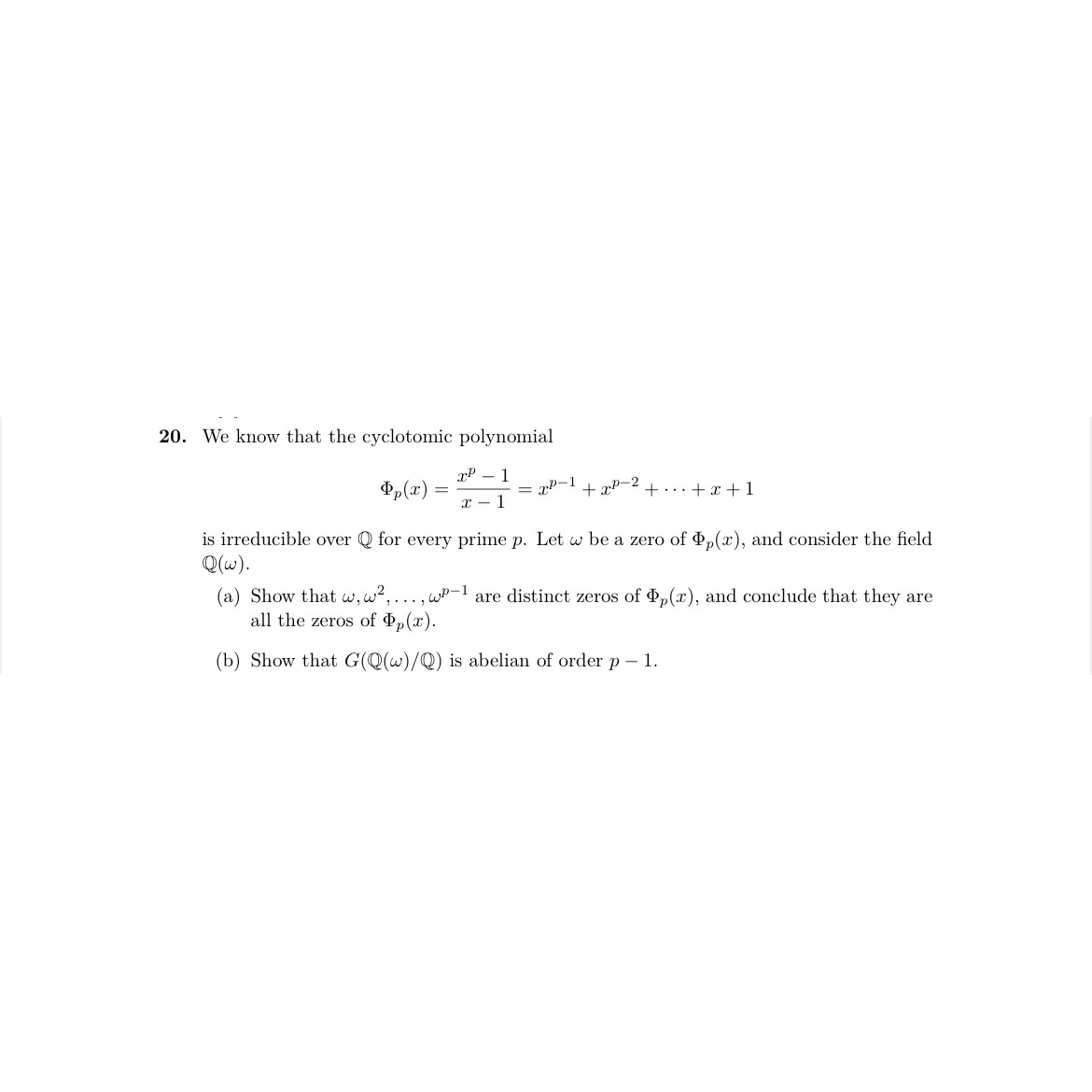 Solved We know that the cyclotomic polynomial is irreducible | Chegg.com