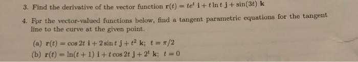 Solved 3. Find the derivative of the vector function | Chegg.com