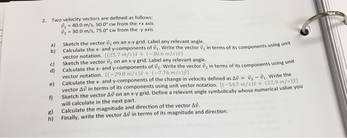 Solved 2. Two velocity vectors are defined as follows: | Chegg.com