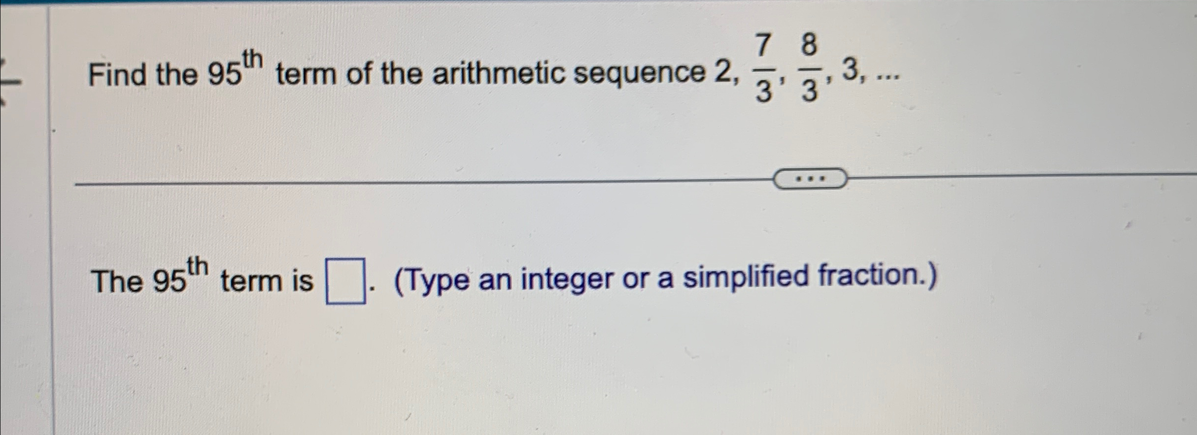 Solved Find the 95th ﻿term of the arithmetic sequence | Chegg.com