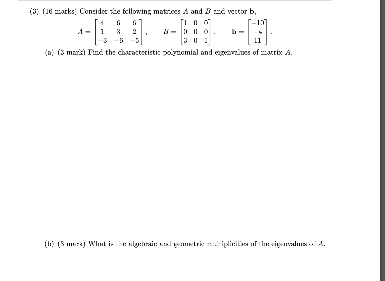 Solved (3) (16 ﻿marks) ﻿Consider the following matrices A | Chegg.com