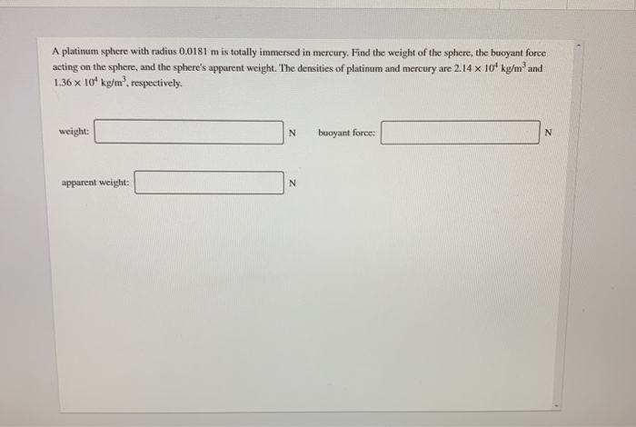 Solved A platinum sphere with radius 0.0181 m is totally | Chegg.com