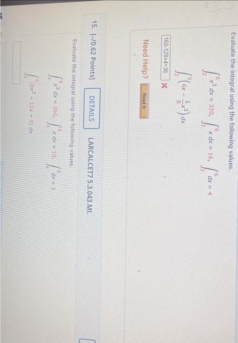 Solved Evaluate the integral using the following values. | Chegg.com