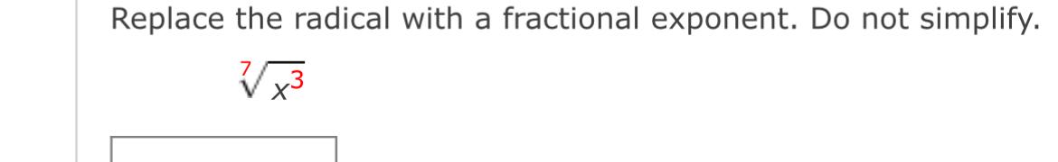 Solved Replace the radical with a fractional exponent. Do | Chegg.com