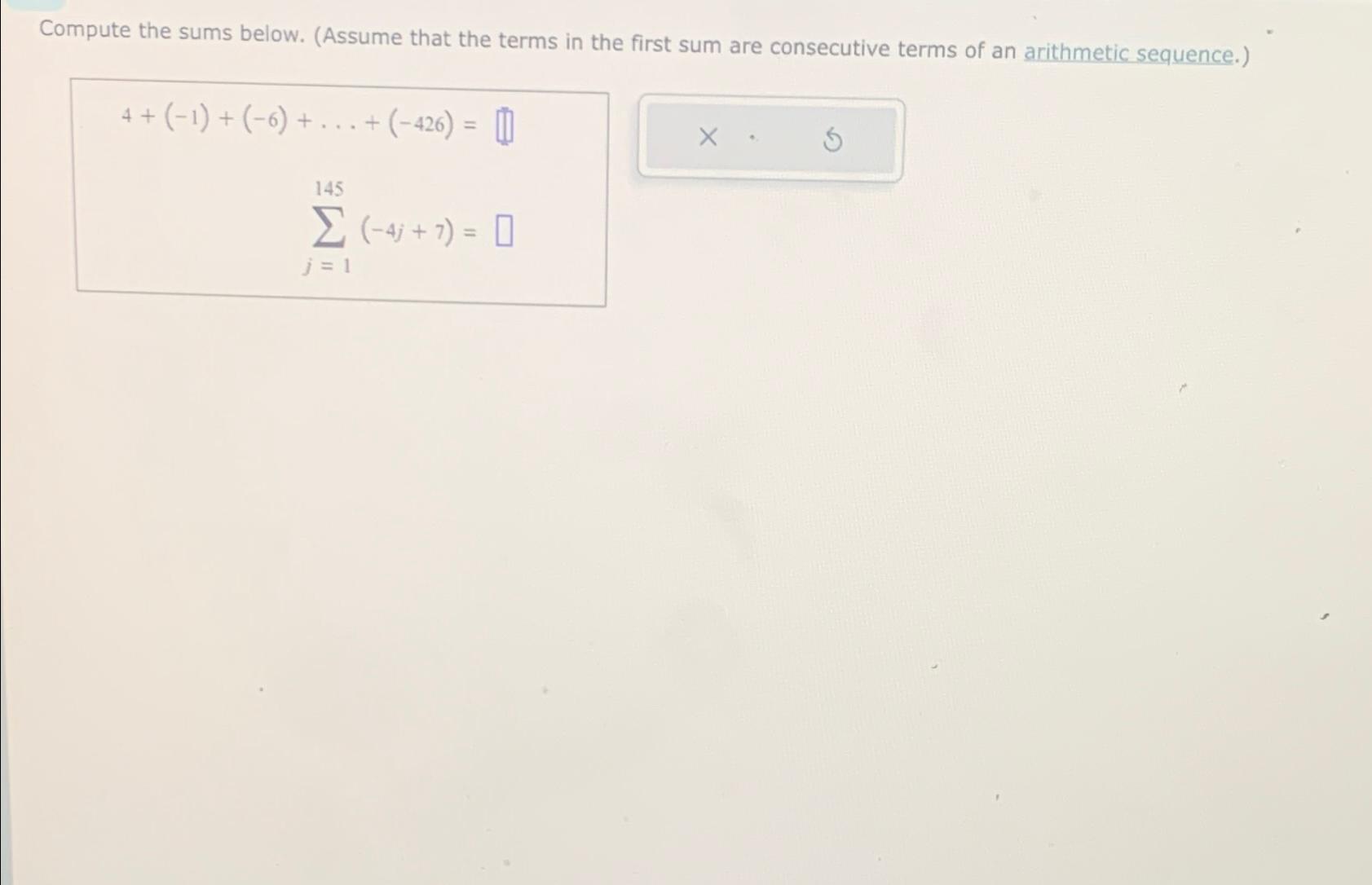 Solved Compute the sums below. (Assume that the terms in the | Chegg.com