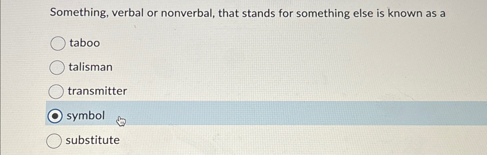 Solved Something, verbal or nonverbal, that stands for | Chegg.com