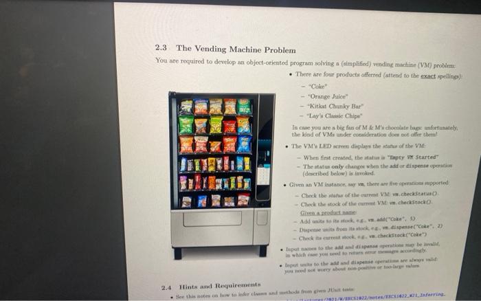 Solved 2.3 The Vending Machine Problem You are required to | Chegg.com