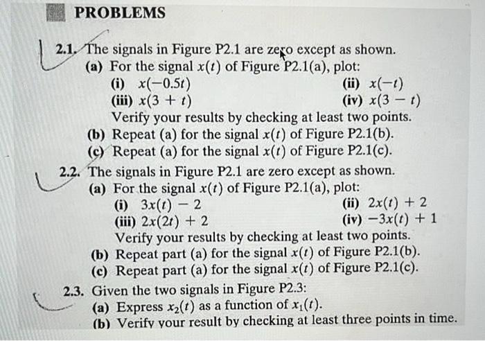 Solved 2 1 The Signals In Figure P2 1 Are Zero Except As