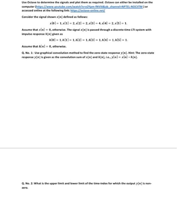 Solved Use Octave to determine the signals and plot them as | Chegg.com