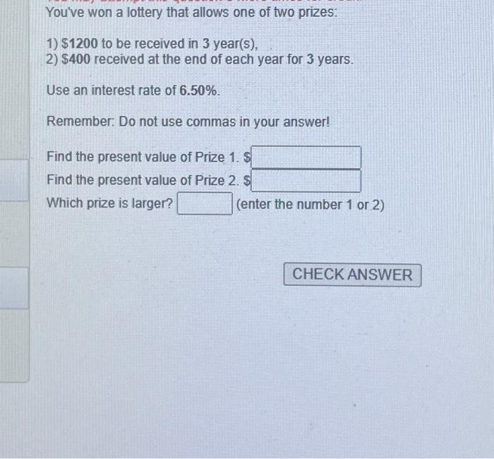 Solved You've won a lottery that allows one of two prizes: | Chegg.com