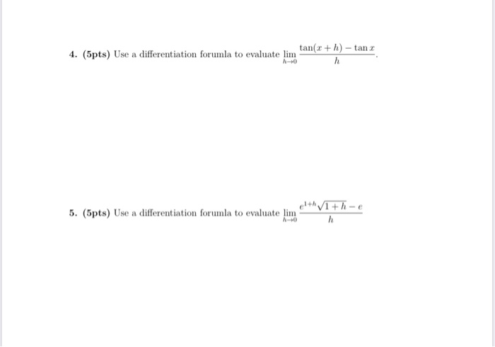 Solved tan(x+h)-tans 4. (5pts) Use a differentiation forumla | Chegg.com
