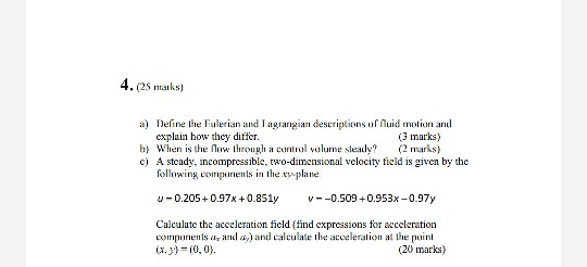 Solved 4.(25 maiks) a) Deline the Eulerian and Lagrangian | Chegg.com