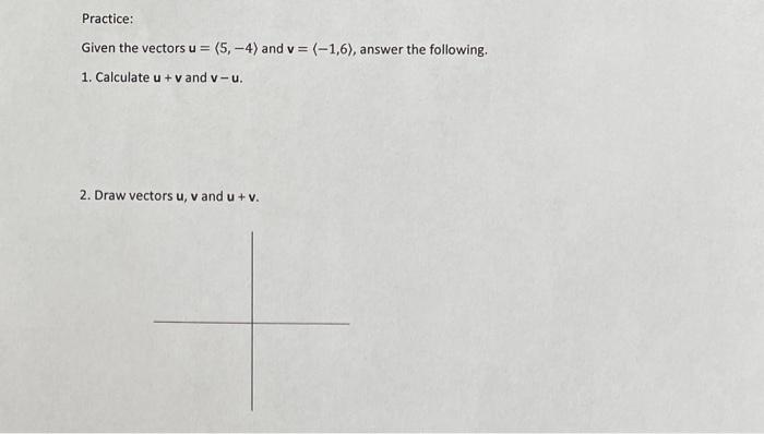 Solved Given the vectors u= 5,−4 and v= −1,6), 1. Calculate | Chegg.com