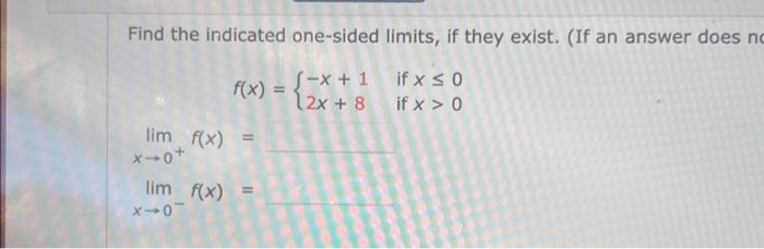 Solved Find the indicated one-sided limits, if they exist. | Chegg.com