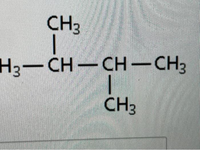 Solved CH3 H3-CH-CH-CH3 | CH3 | Chegg.com