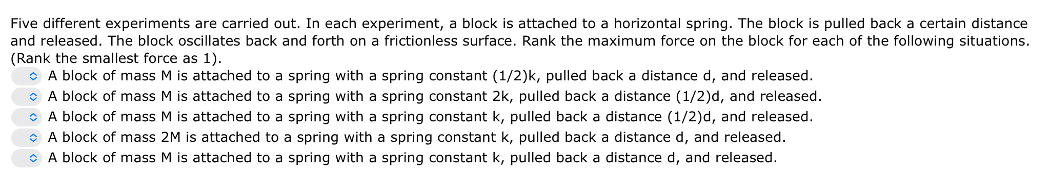 Solved Five different experiments are carried out. In each | Chegg.com