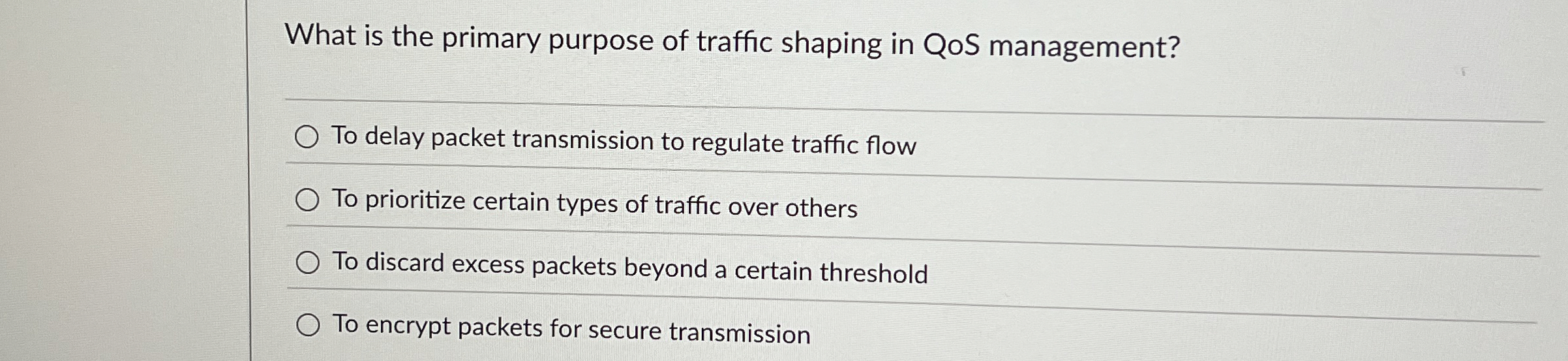 Solved What is the primary purpose of traffic shaping in QoS | Chegg.com
