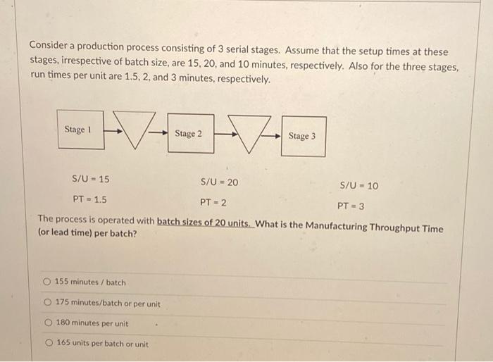 Solved Consider a production process consisting of 3 serial | Chegg.com