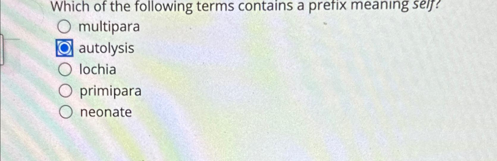 Solved Which of the following terms contains a prefix | Chegg.com
