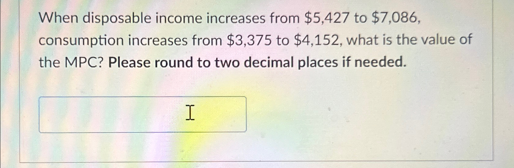 Solved When disposable income increases from $5,427 ﻿to | Chegg.com