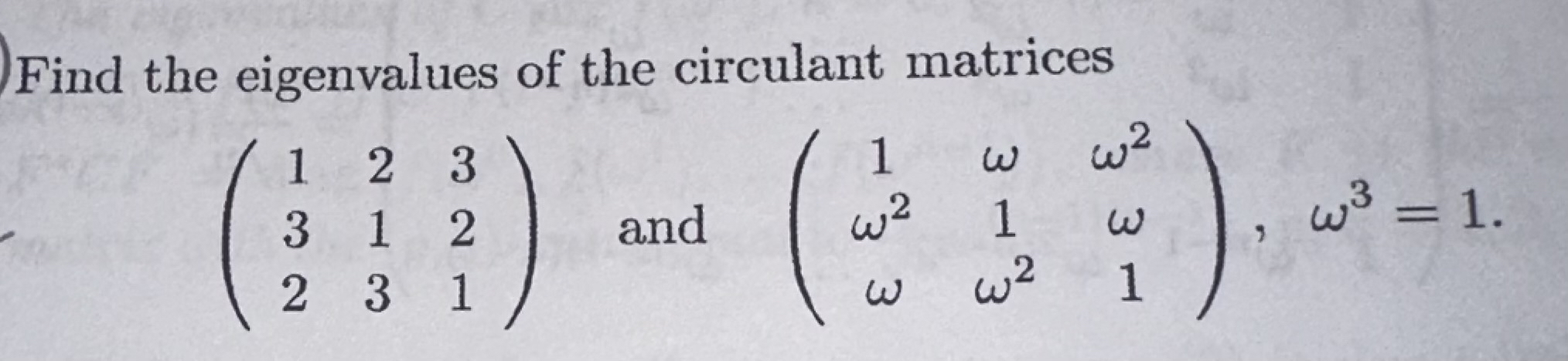 Find the eigenvalues of the circulant matrices. | Chegg.com