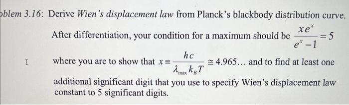 Solved blem 3.16: Derive Wien's displacement law from | Chegg.com
