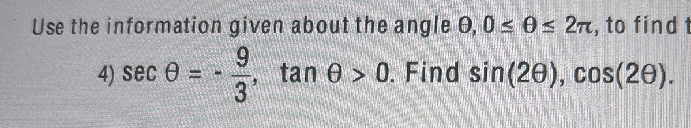 Solved Use the information given about the angle θ,0≤θ≤2π, | Chegg.com