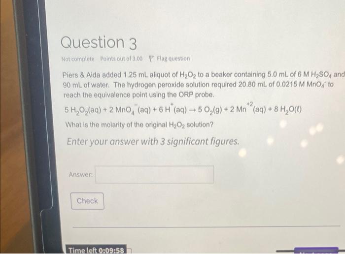 Solved Piers \& Aida added 1.25 mL aliquot of H2O2 to a | Chegg.com