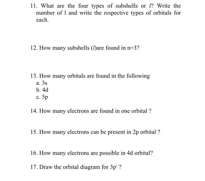 Solved 11. What are the four types of subshells or l ? Write | Chegg.com