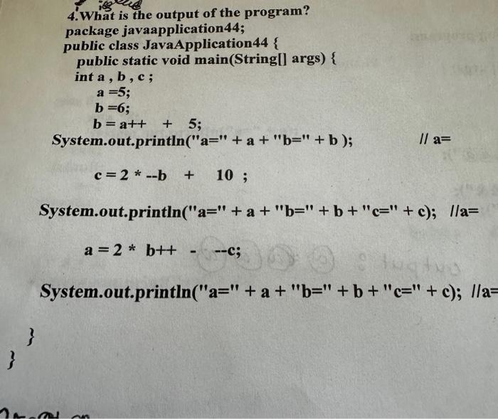 Solved b=a+++5; System.out.println(" | Chegg.com