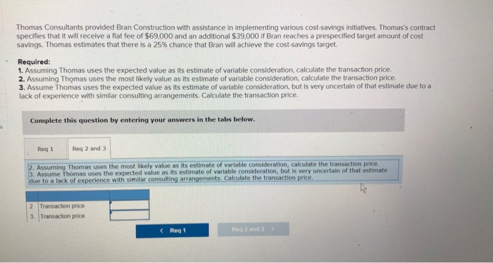 Solved Thomas Consultants provided Bran Construction with | Chegg.com