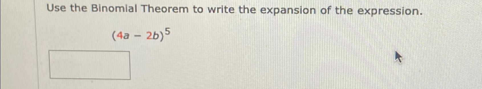 Solved Use the Binomial Theorem to write the expansion of | Chegg.com