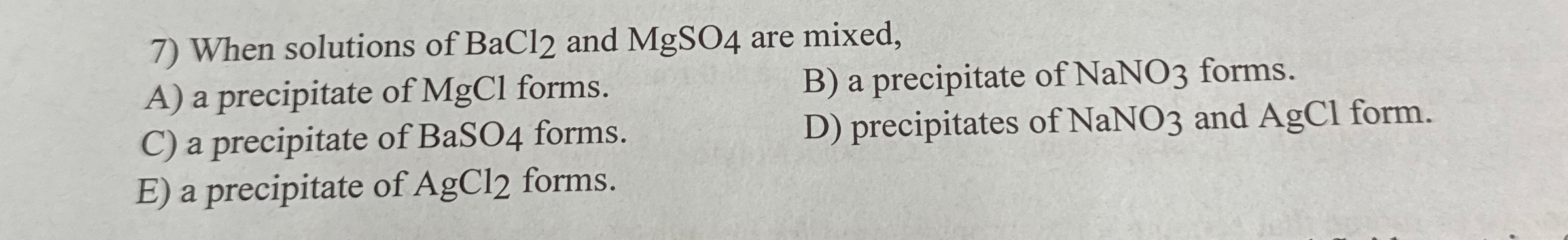 Solved When solutions of BaCl2 ﻿and MgSO4 ﻿are mixed,A) ﻿a | Chegg.com