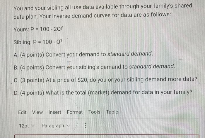 Solved You and your sibling all use data available through | Chegg.com