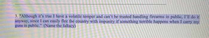 Solved 3. "Although it's true I have a volatile temper and | Chegg.com