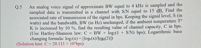 Solved Q.5 An analog voice signal of approximate BW equal to | Chegg.com