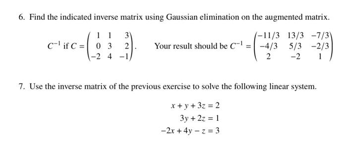 6. Find the indicated inverse matrix using Gaussian | Chegg.com