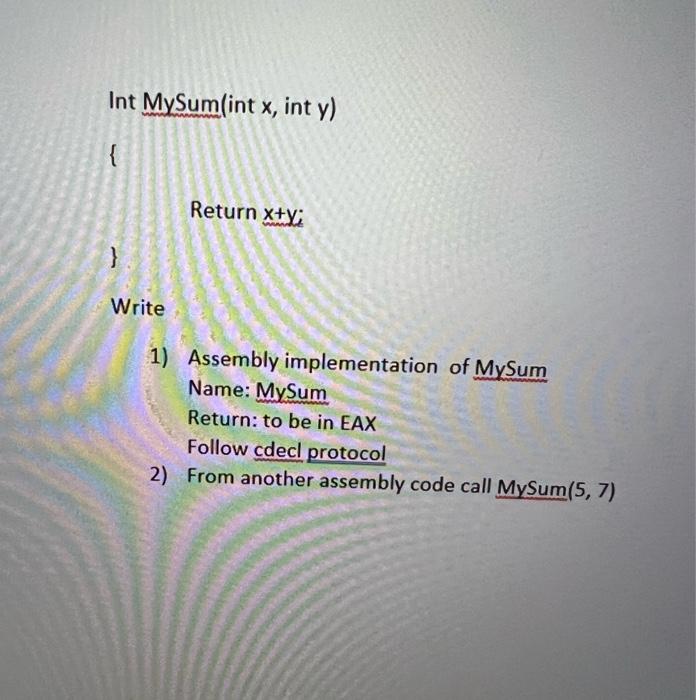 Solved Int MySum(int x, int y ) \{ Return x+yi \} Write 1) | Chegg.com