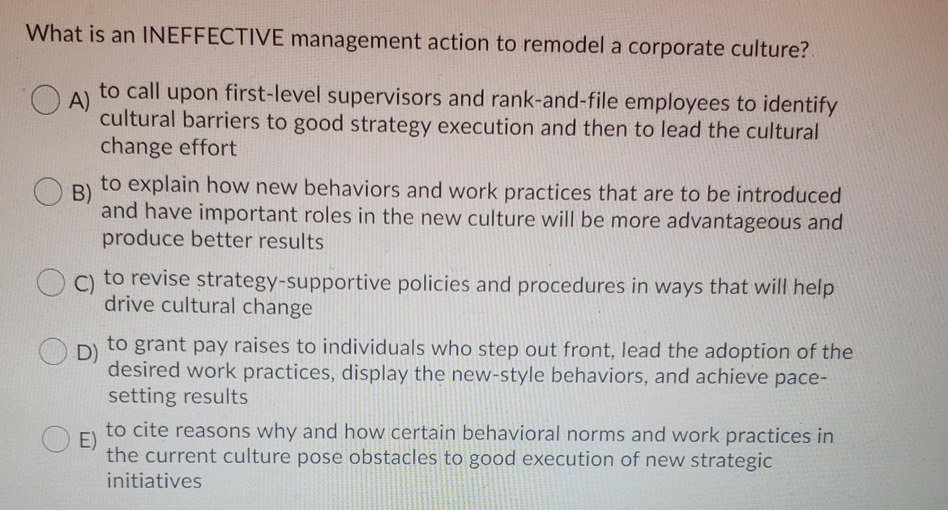 Solved What is an INEFFECTIVE management action to remodel a | Chegg.com