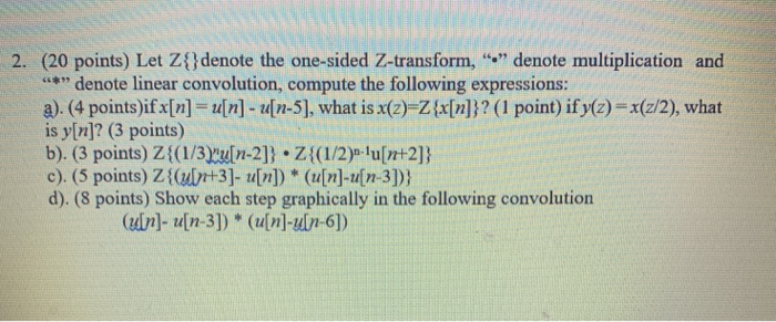 Solved 2. (20 points) Let Z{}denote the one-sided | Chegg.com