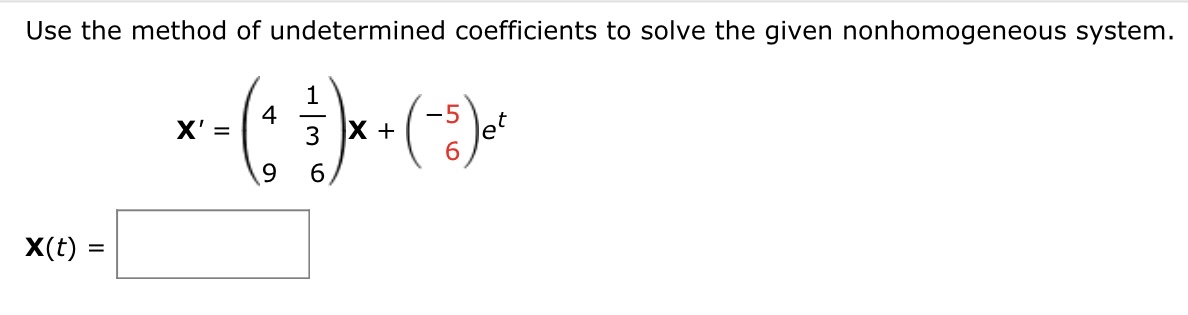 Solved Use the method of undetermined coefficients to solve | Chegg.com