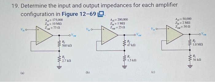 Solved 9 Determine The Input And Output Impedances For Each