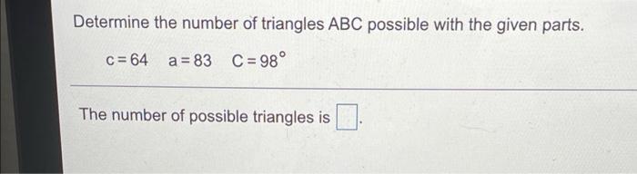 Solved Determine the number of triangles ABC possible with | Chegg.com