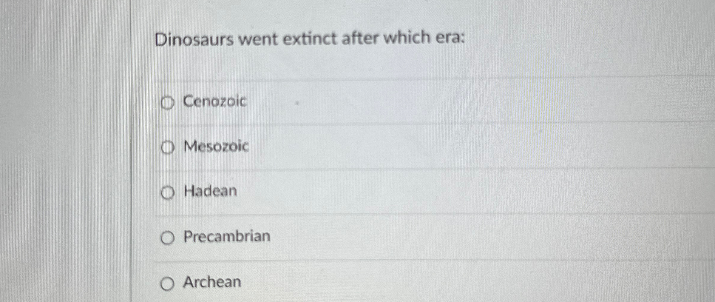 Solved Dinosaurs went extinct after which | Chegg.com